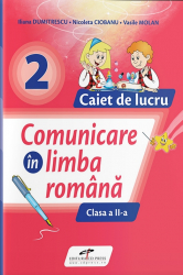 Comunicare in limba romana caiet de lucru clasa a II-a dupa manualul CD Press 2023 9786065286719