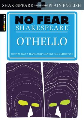 Othello No Fear Shakespeare - SparkNotes Editors William Shakesp 294851