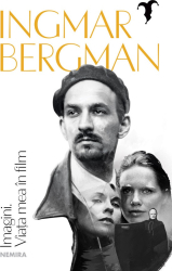 Imagini. Viata Mea In Film - Ingmar Bergman