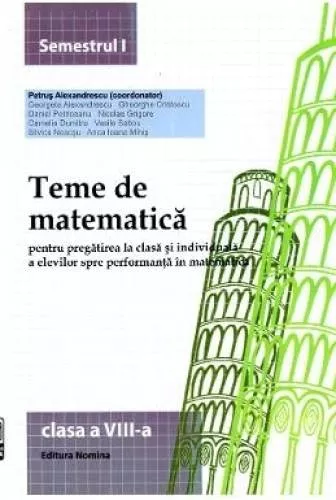 2014 Teme De Matematica Cls 8 Sem. 1 - Petrus Alexandrescu 978-606-535 ...