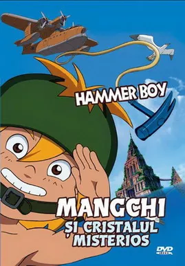 Mangchi si Cristalul Misterios Hammerboy DVD 2j6_1000097 - cel.ro