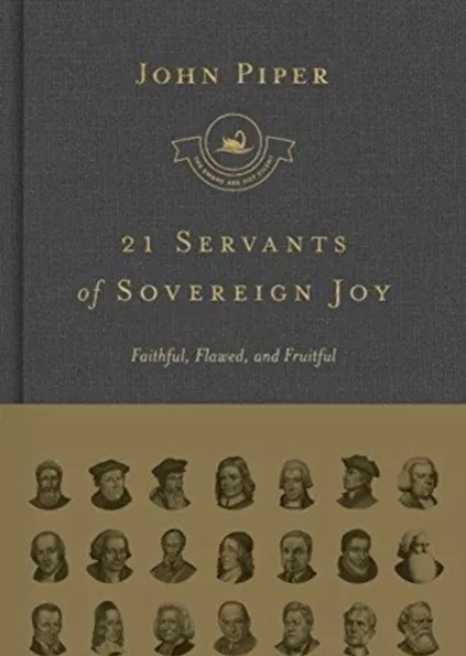 21 Servants of Sovereign Joy Faithful Flawed and Fruitful 31345283 - cel.ro