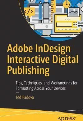 Adobe Indesign Interactive Digital Publishing Tips Techniques and ...