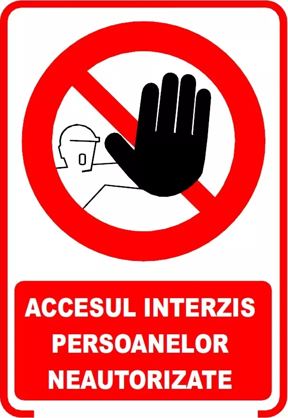 Indicator PVC A4 - Accesul interzis I25A4PVC - cel.ro