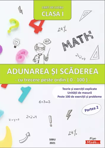 Adunarea si scaderea Cu trecere peste ordin Caiet de lucru clasa I 4g8 ...