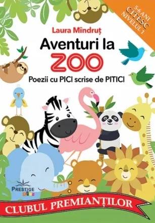 Aventuri la Zoo Poezii cu Pici scrise de Pitici 9786069651803 - cel.ro