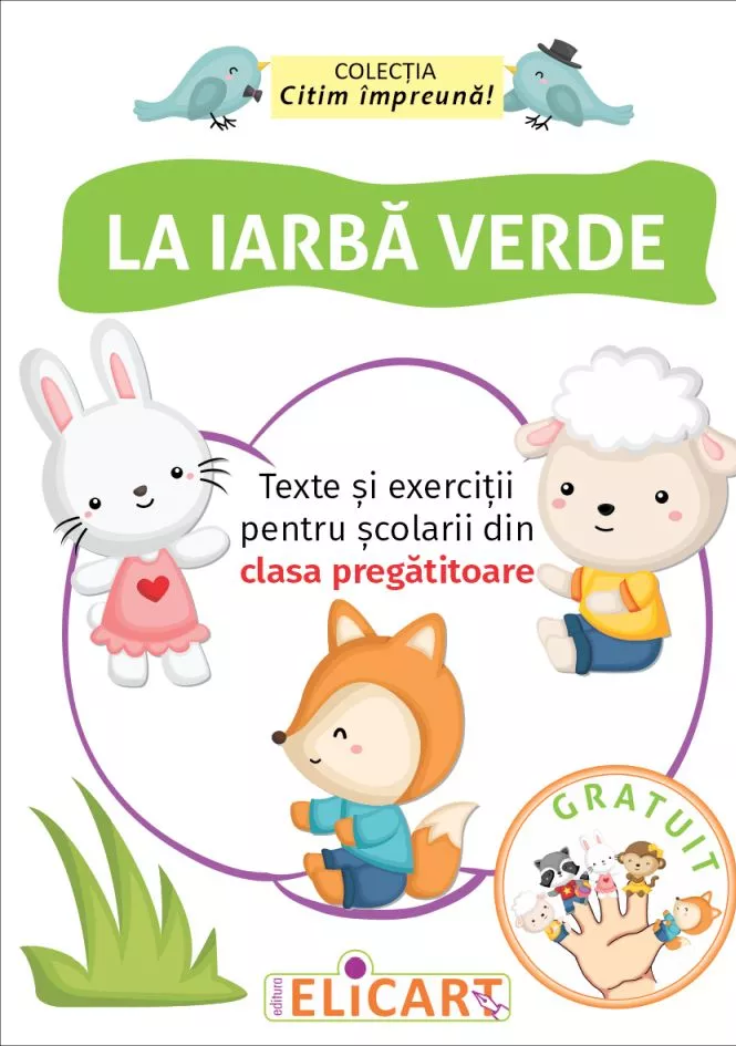 La iarba verde Texte si exercitii pentru scolarii din clasa pregatitoare
