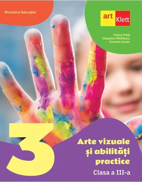 Arte vizuale si abilitati practice manual clasa a III-a 9786060762027 ...