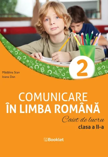 Comunicare in limba romana caiet de lucru clasa a II-a dupa manualul Booklet editia 2023 ...