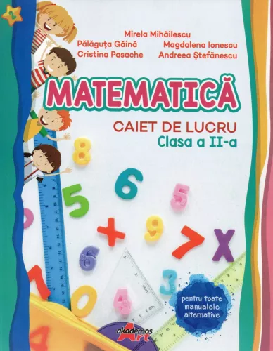 Matematica caiet de lucru clasa a II-a 9786060000686