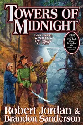 Towers of Midnight - Robert Jordan Brandon Sanderson 113784 - cel.ro