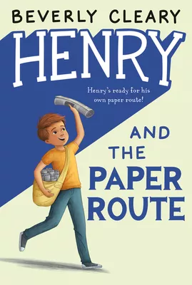 Henry and the Paper Route - Beverly Cleary 222556