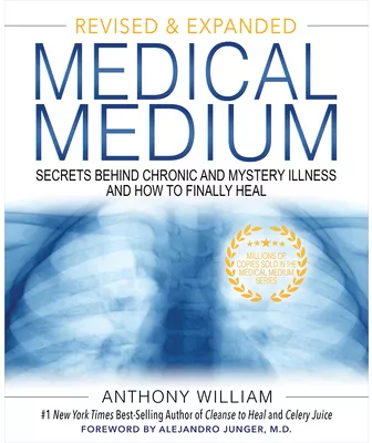 Medical Medium Secrets Behind Chronic and Mystery Illness and How to ...