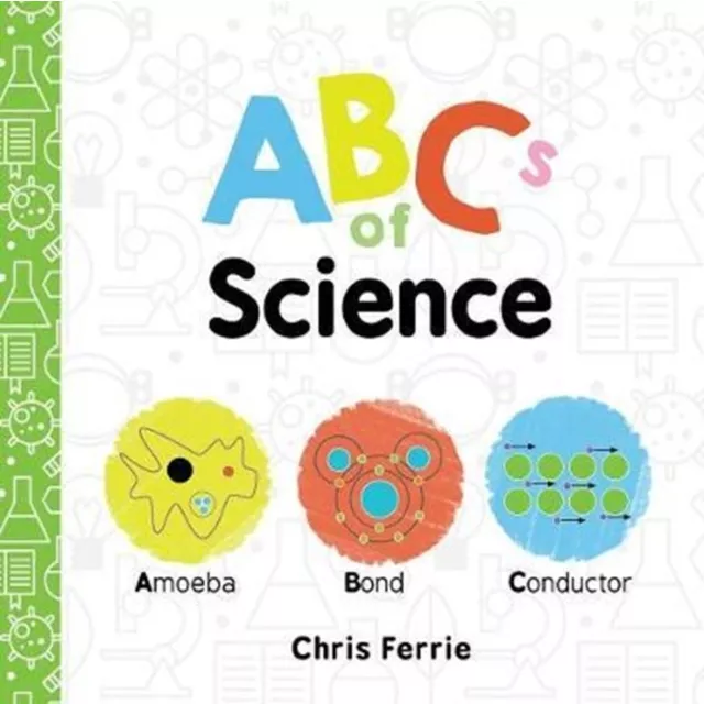 ABCs of Science - Chris Ferrie Author 21288675 - cel.ro