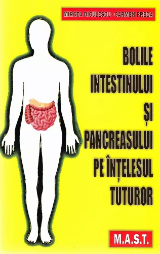 Bolile Intestinului Si Pancreasului Pe Intelesul Tuturor - Mircea Diculescu