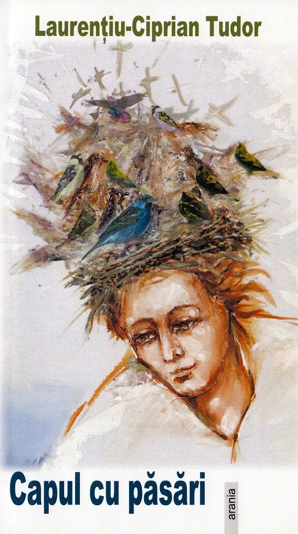 Capul Cu Pasari - Laurentiu - Ciprian Tudor 978-973-8984-41-7 - cel.ro