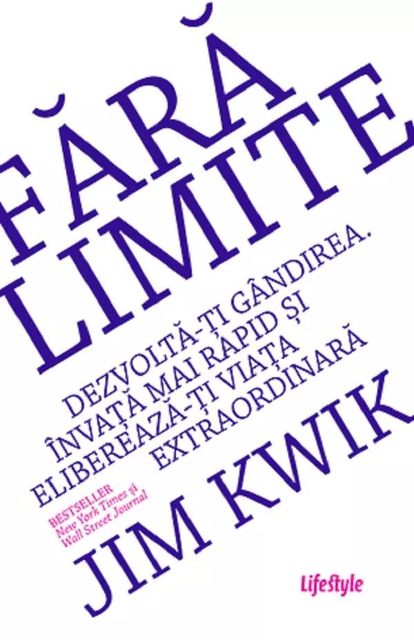 Fara limite - Jim Kwik 978-606-7892-48-2 - cel.ro