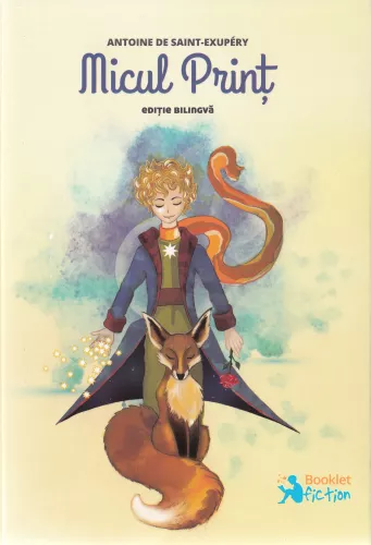 Micul Print - Antoine de Saint-Exupery Editie bilingva 978-606-590-496 ...