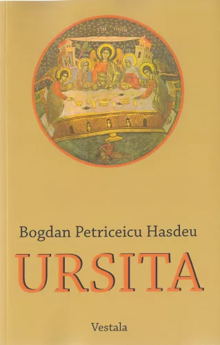 Ursita - Bogdan Petriceicu Hasdeu 978-973-120-093-4 - cel.ro