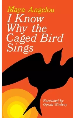 I Know Why the Caged Bird Sings - Maya Angelou 85508 - cel.ro