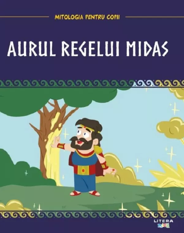 Mitologia. aurul regelui midas 978-606-073-121-4 - cel.ro