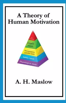 A Theory of Human Motivation - Abraham H Maslow Author 18633347 - cel.ro