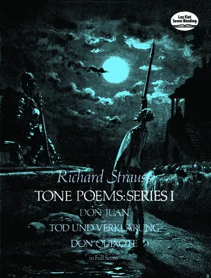Tone Poems in Full Score Series I Don Juan Tod Und Verklarung Don ...