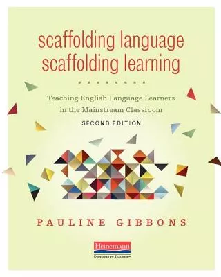 Scaffolding Language Scaffolding Learning Second Edition Teaching ...