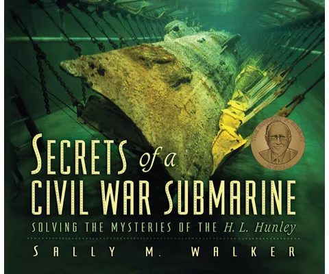 Secrets of a Civil War Submarine Solving the Mysteries of the H L ...