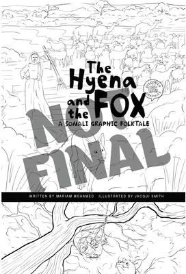 The Hyena and the Fox A Somali Graphic Folktale - Mariam Mohamed Author ...