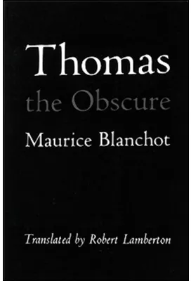 Thomas the Obscure - Maurice Blanchot 264023 - cel.ro