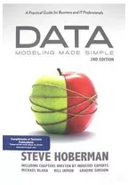 Data Modeling Made Simple A Practical Guide for Business and IT Professionals - - cel.ro