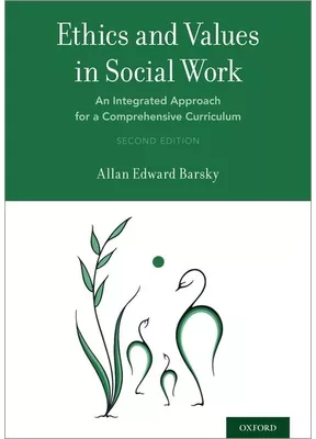 Ethics and Values in Social Work An Integrated Approach for a Comprehensive - cel.ro