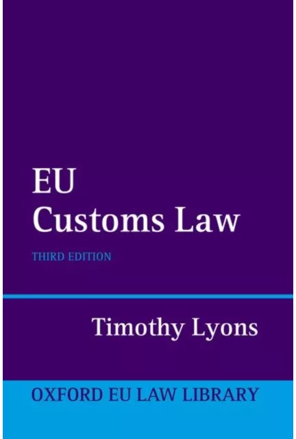 Eu Customs Law - Timothy Lyons Author 32327740 - cel.ro