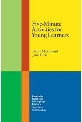 Five-Minute Activities for Young Learners - Penny McKay Author 962659 ...
