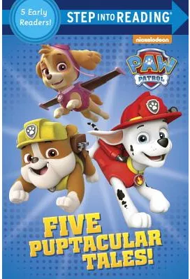 Five Puptacular Tales Paw Patrol - Various Author 16384786 - cel.ro