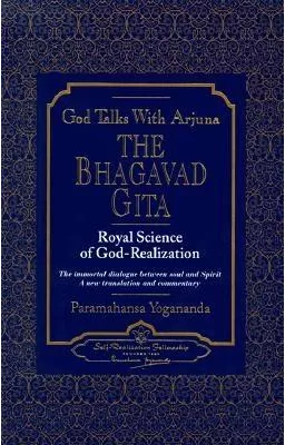 God Talks with Arjuna The Bhagavad Gita - Paramahansa Yogananda 175176 - cel.ro