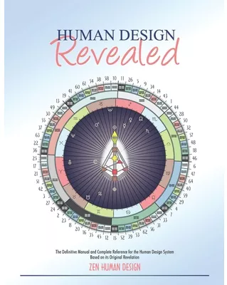 Human Design Revealed The Definitive Manual and Complete Reference for ...