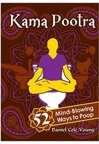 Kama Pootra 52 Mind-Blowing Ways to Poop - Daniel Cole Young 180147 - cel.ro