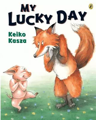 My Lucky Day - Keiko Kasza 136653 - cel.ro