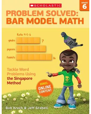 Problem Solved Bar Model Math Grade 6 Tackle Word Problems Using the Singapore - cel.ro