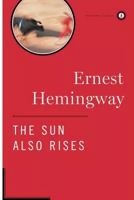 Sun Also Rises - Ernest Hemingway 111223 - cel.ro