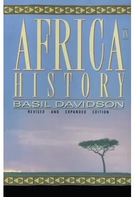 Africa in History - Basil Davidson Author 1299172 - cel.ro
