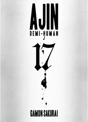 Ajin Volume 17 - Gamon Sakurai Author 39194694 - cel.ro