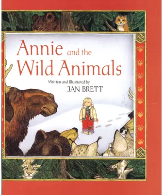 Annie and the Wild Animals - Jan Brett Author 803891 - cel.ro
