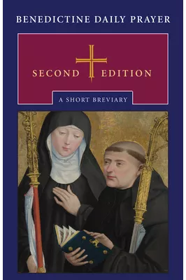 Benedictine Daily Prayer A Short Breviary - The Monks of Saint John s Abbey Au - cel.ro