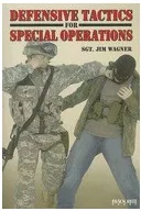 Defensive Tactics for Special Operations - Jim Wagner 176484 - cel.ro