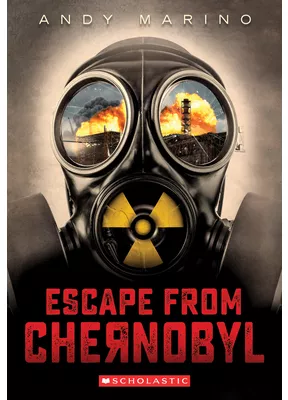 Escape from Chernobyl - Andy Marino Author 39935744 - cel.ro