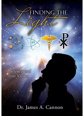 Finding the Light Science and its Vision - James A Cannon Author ...