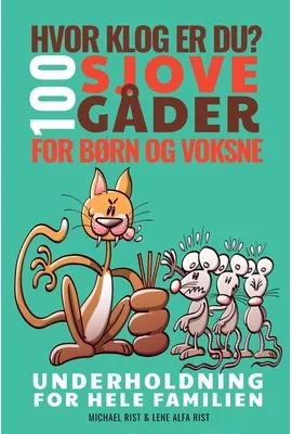 Hvor klog er du 100 sjove g - Lene Alfa Rist Author 39240229 - cel.ro